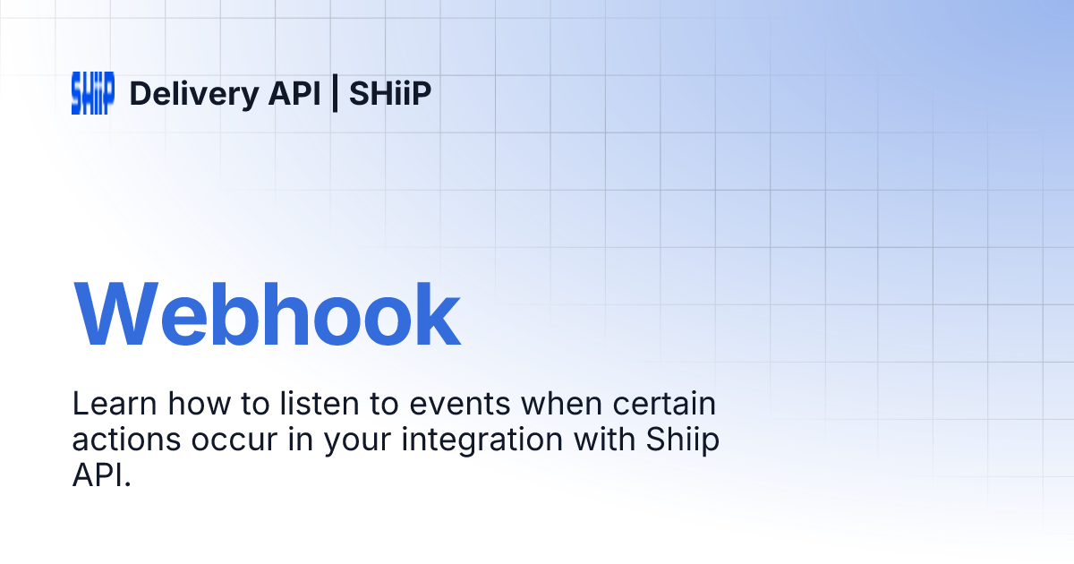 Webhook | Delivery API | SHiiP